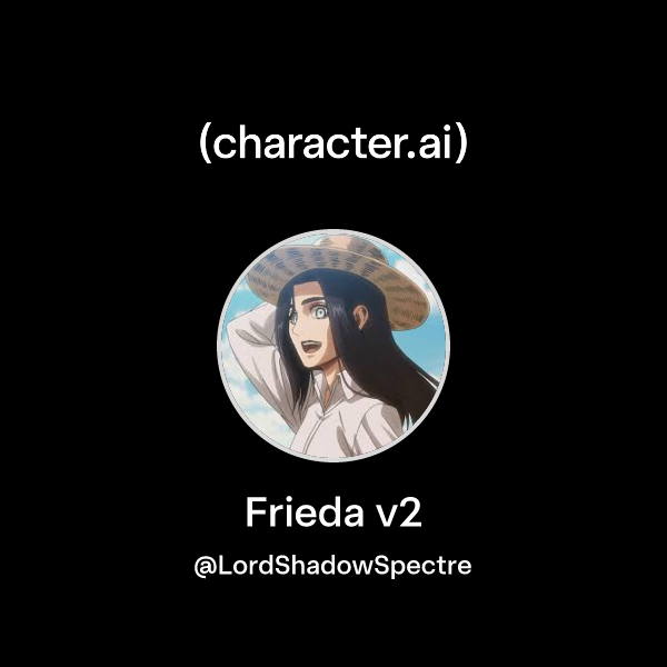 Chat with Frieda v2 | character.ai | Personalized AI for every moment of your day