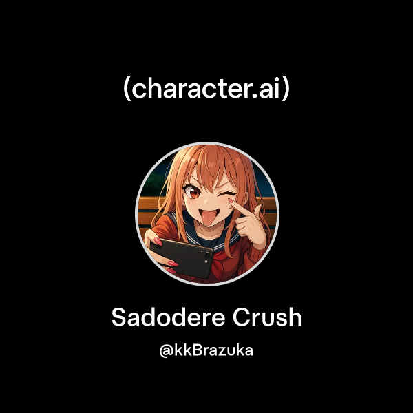 Chat with Sadodere Crush | character.ai | AI Chat, Reimagined–Your ...