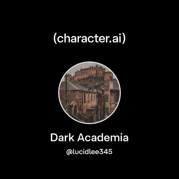 Chat with Dark academia | character.ai | AI Chat, Reimagined–Your Words ...