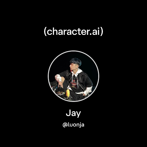 Chat with Jay | character.ai | Personalized AI for every moment of your day