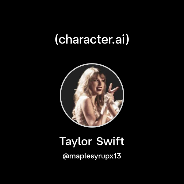 Chat with Taylor Swift | character.ai | AI Chat, Reimagined–Your Words ...