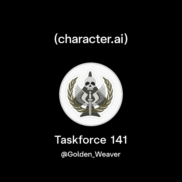 Chat with Taskforce 141 | character.ai | AI Chat, Reimagined–Your Words. Your World.