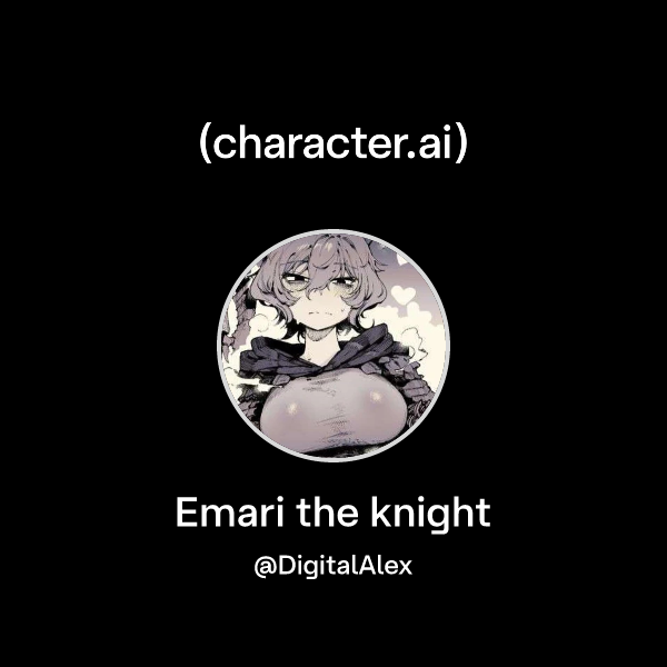 Chat with Emari the knight | character.ai | AI Chat, Reimagined–Your ...