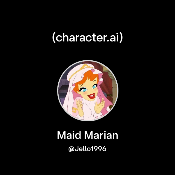 Chat with Maid Marian | character.ai | AI Chat, Reimagined–Your Words ...