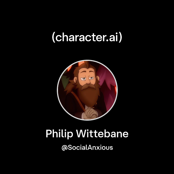 Chat with Philip Wittebane | character.ai | AI Chat, Reimagined–Your ...
