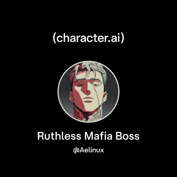 Chat with Ruthless Mafia Boss | character.ai | AI Chat, Reimagined–Your ...