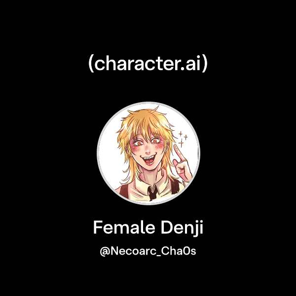 Chat with Female Denji | character.ai | AI Chat, Reimagined–Your Words ...