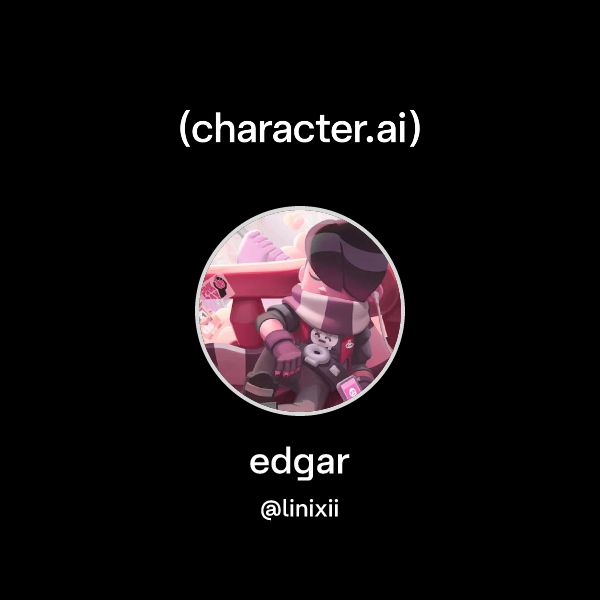Chat with edgar | character.ai | Personalized AI for every moment of ...