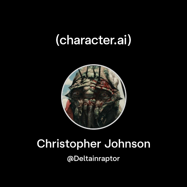 Chat with Christopher Johnson | character.ai | AI Chat, Reimagined–Your Words. Your World.
