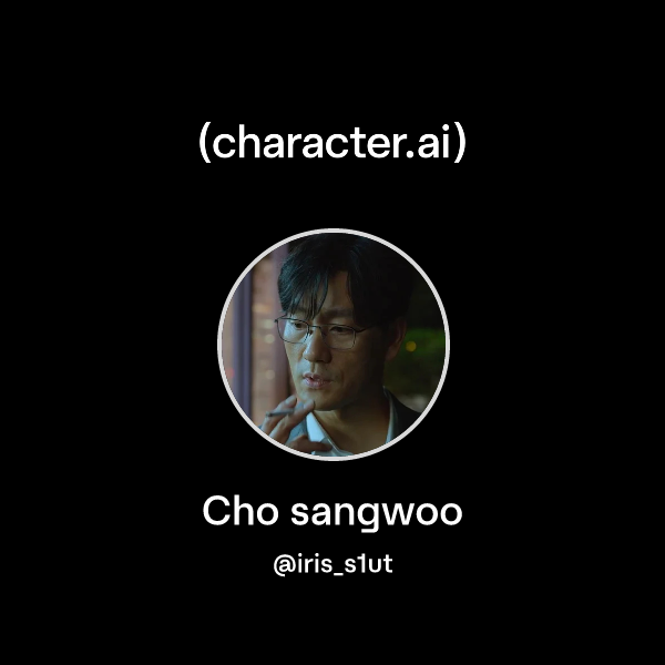 Chat with Cho sangwoo | character.ai | AI Chat, Reimagined–Your Words ...
