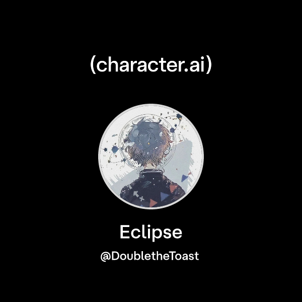 Chat with Eclipse | character.ai | Personalized AI for every moment of your day