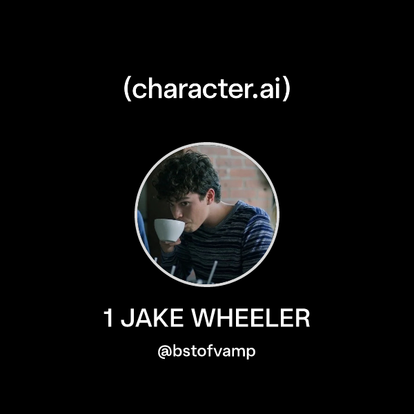 Chat with 1 JAKE WHEELER | character.ai | AI Chat, Reimagined–Your ...