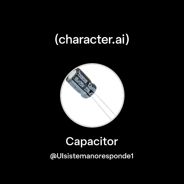 Chat with Capacitor | character.ai | AI Chat, Reimagined–Your Words ...