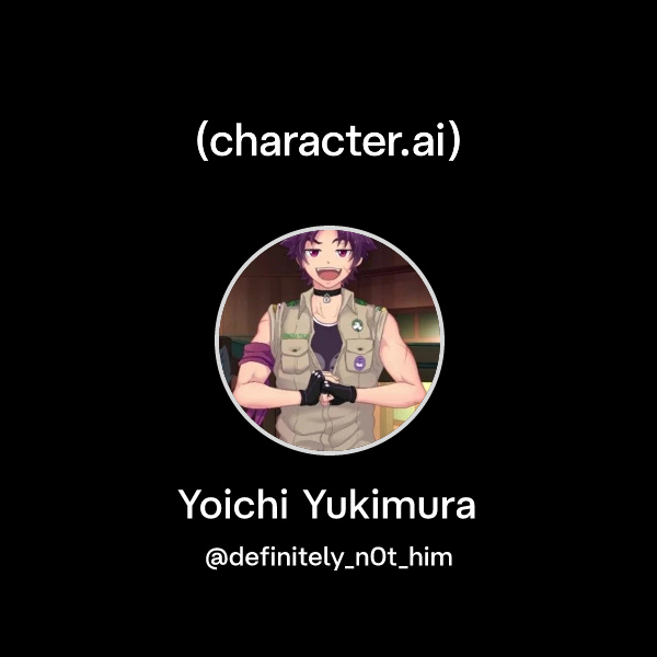 Chat with Yoichi Yukimura | character.ai | Personalized AI for every moment of your day