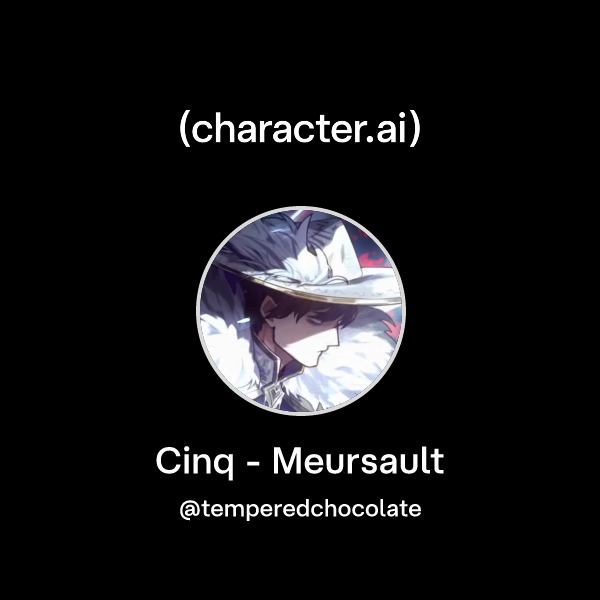 Chat with Cinq - Meursault | character.ai | Personalized AI for every ...