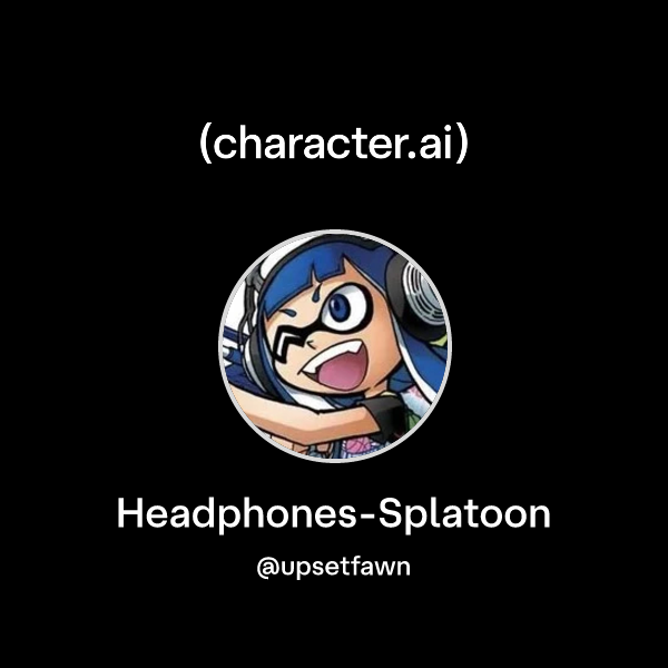 Chat with Headphones-Splatoon | character.ai | AI Chat, Reimagined–Your ...
