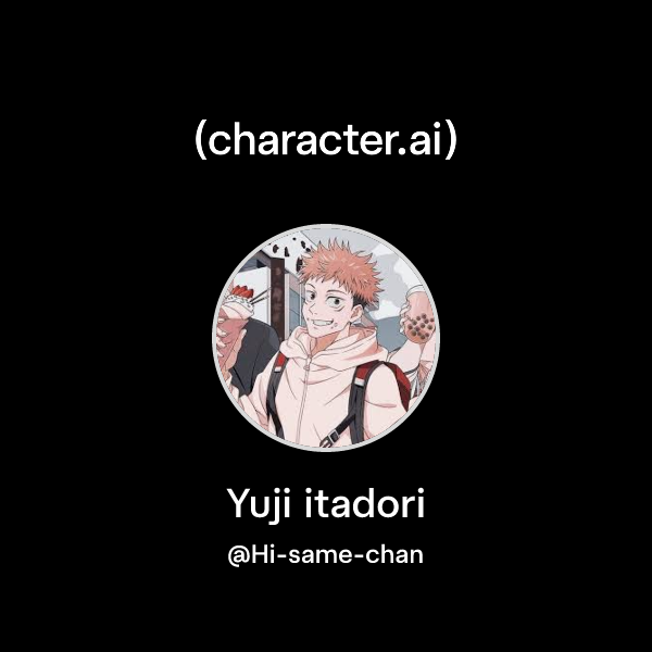 Chat with Yuji itadori | character.ai | AI Chat, Reimagined–Your Words ...