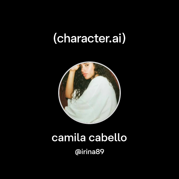 Chat with camila cabello | character.ai | AI Chat, Reimagined–Your Words. Your World.