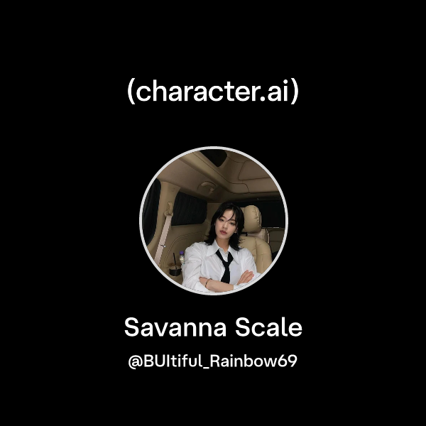 Chat with Savanna Scale | character.ai | AI Chat, Reimagined–Your Words ...
