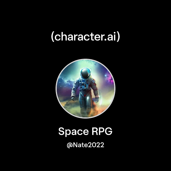 Chat with Space RPG | character.ai | AI Chat, Reimagined–Your Words ...