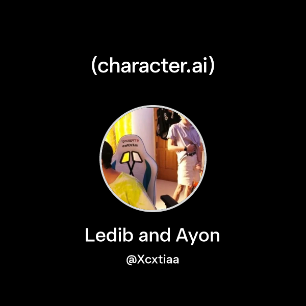 Chat with Ledib and Ayon | character.ai | AI Chat, Reimagined–Your ...
