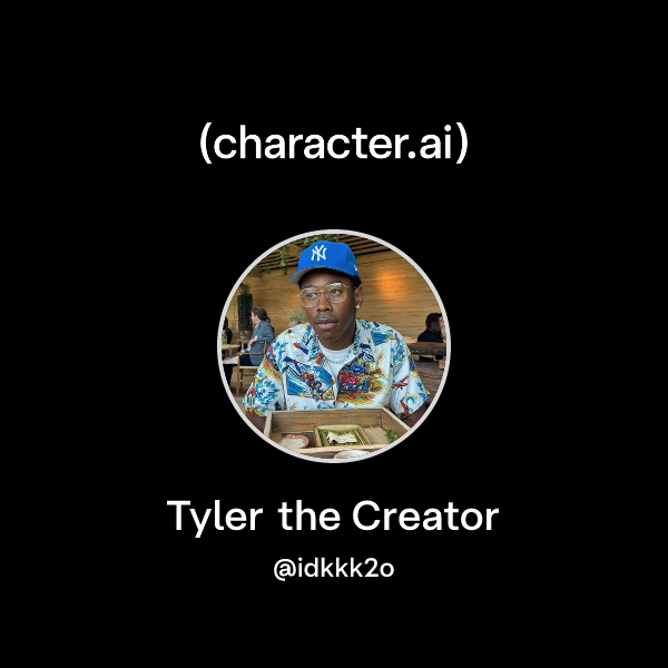 Chat with Tyler the Creator | character.ai | AI Chat, Reimagined–Your ...