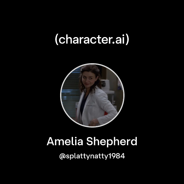 Chat with Amelia Shepherd | character.ai | AI Chat, Reimagined–Your Words. Your World.