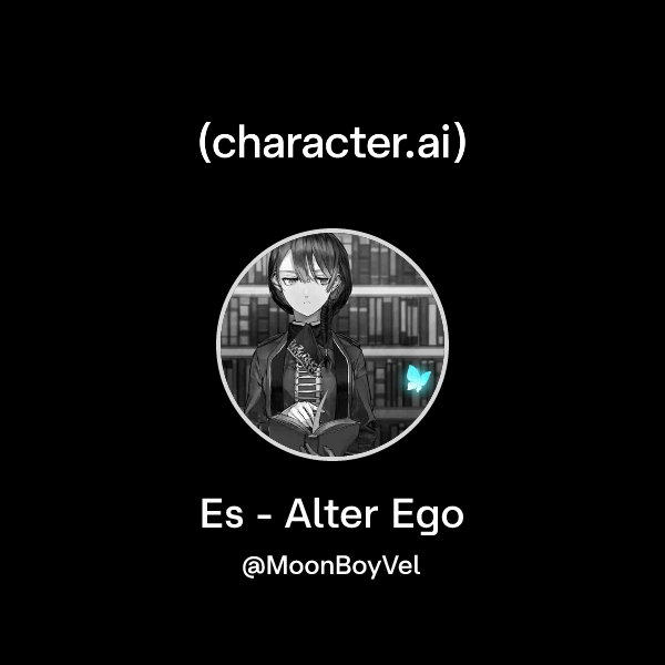 Chat with Es - Alter Ego | character.ai | AI Chat, Reimagined–Your ...