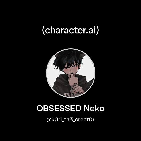 Chat with OBSESSED Neko | character.ai | AI Chat, Reimagined–Your Words ...