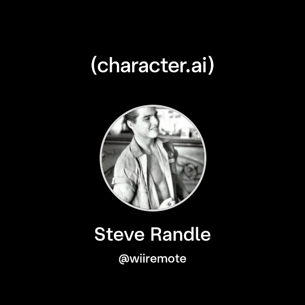 Chat with Steve Randle | character.ai | AI Chat, Reimagined–Your Words ...