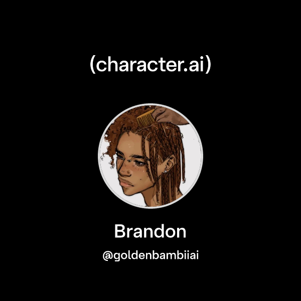 Chat with Brandon | character.ai | AI Chat, Reimagined–Your Words. Your ...