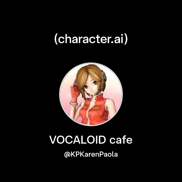 Chat with VOCALOID cafe | character.ai | Personalized AI for every ...