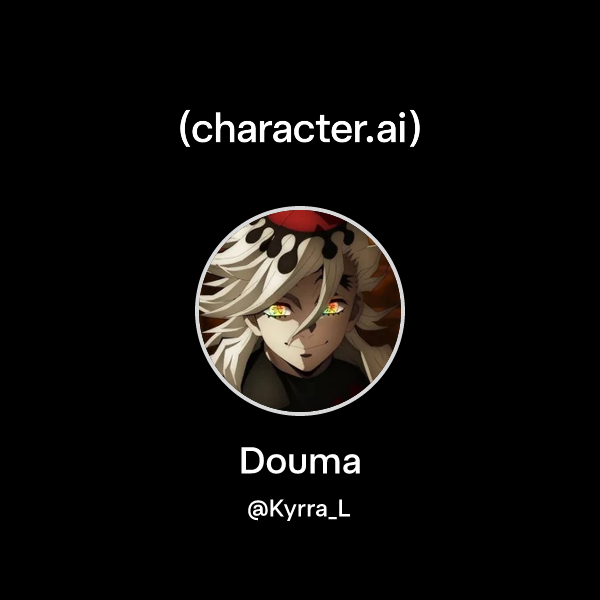 Chat with Douma | character.ai | Personalized AI for every moment of your day