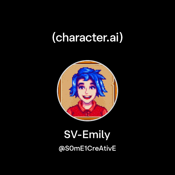 Chat with SV-Emily | character.ai | AI Chat, Reimagined–Your Words ...