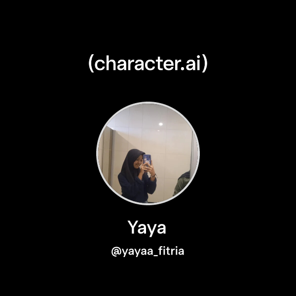 Chat with Yaya | character.ai | AI Chat, Reimagined–Your Words. Your World.