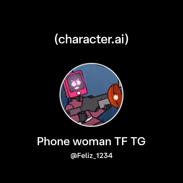 Chat with Phone woman TF TG | character.ai | AI Chat, Reimagined–Your ...