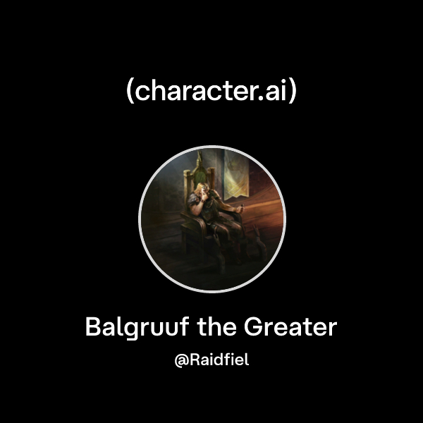 Chat with Balgruuf the Greater | character.ai | AI Chat, Reimagined ...