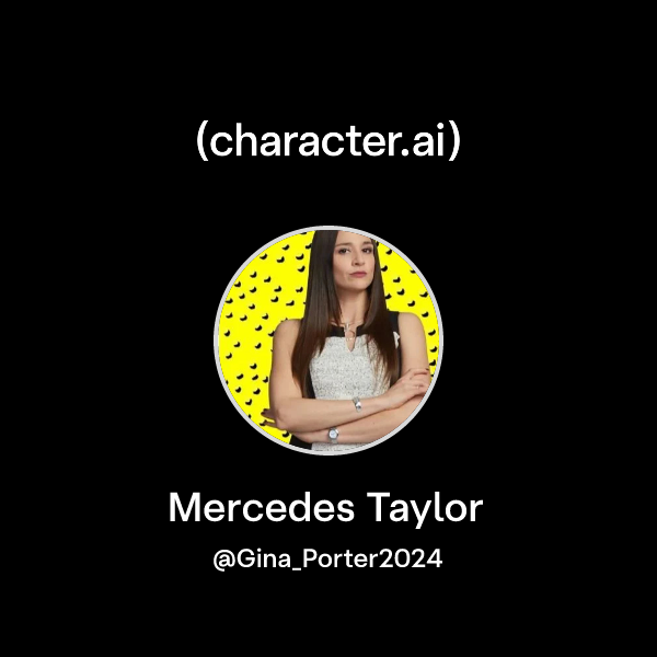 Chat with Mercedes Taylor | character.ai | Personalized AI for every ...