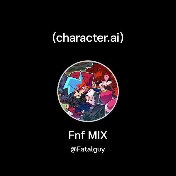 Chat with Fnf MIX | character.ai | AI Chat, Reimagined–Your Words. Your ...