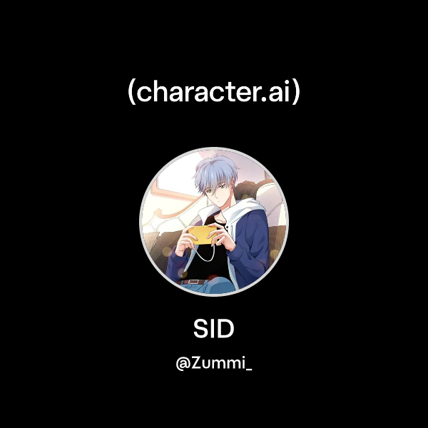 Chat with SID | character.ai | Personalized AI for every moment of your day