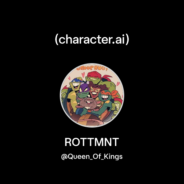 Chat with ROTTMNT | character.ai | AI Chat, Reimagined–Your Words. Your ...