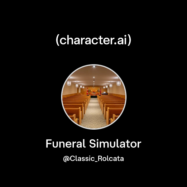 Chat with Funeral Simulator | character.ai | AI Chat, Reimagined–Your ...