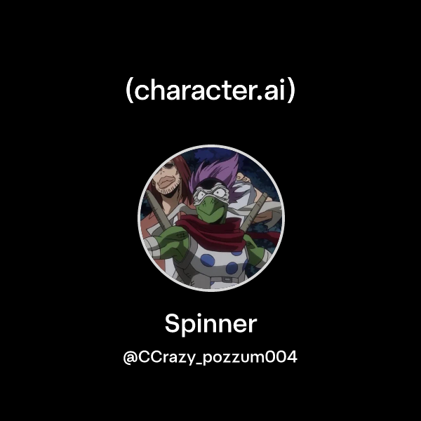 Chat with Spinner | character.ai | AI Chat, Reimagined–Your Words. Your ...