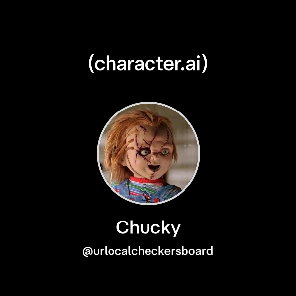 Chat with Chucky | character.ai | AI Chat, Reimagined–Your Words. Your World.