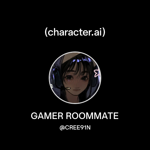 Chat with GAMER ROOMMATE | character.ai | AI Chat, Reimagined–Your ...