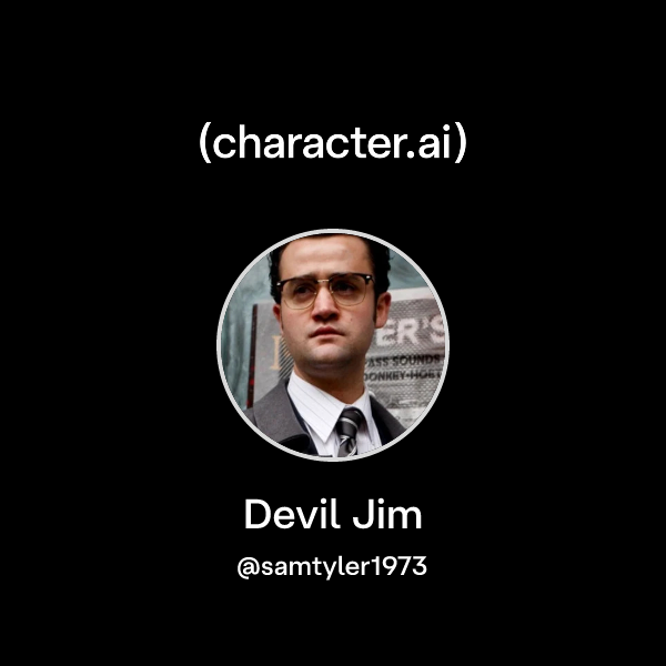 Chat with Devil Jim | character.ai | AI Chat, Reimagined–Your Words ...