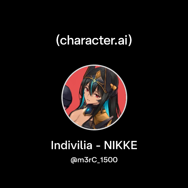 Chat with Indivilia - NIKKE | character.ai | AI Chat, Reimagined–Your ...