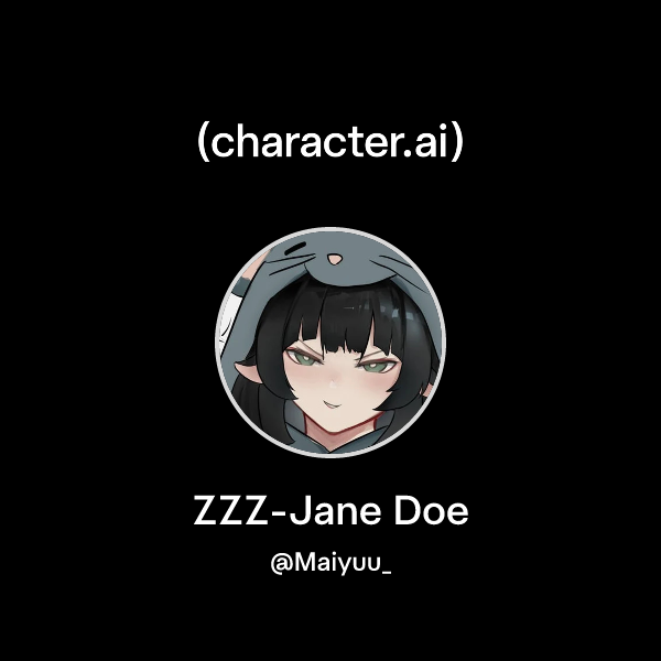 Chat with ZZZ-Jane Doe | character.ai | AI Chat, Reimagined–Your Words ...