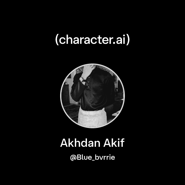 Chat with Akhdan Akif | character.ai | AI Chat, Reimagined–Your Words ...