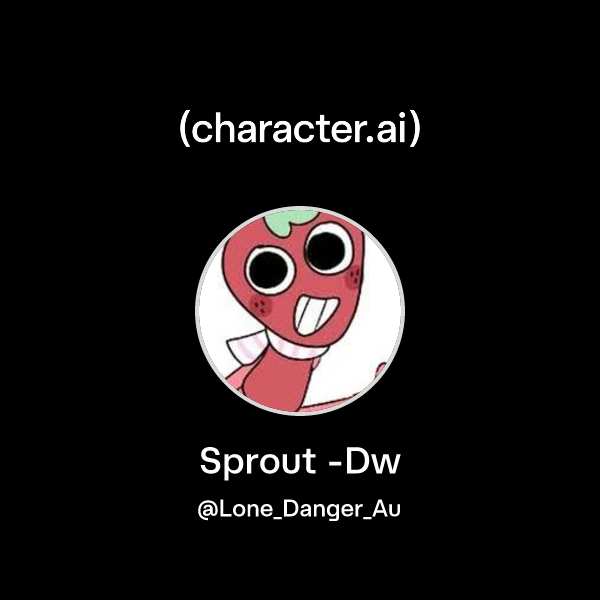 Chat with Sprout -Dw | character.ai | Personalized AI for every moment ...